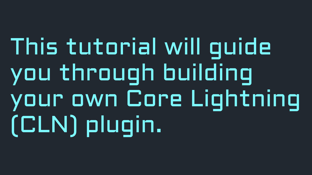 Introduction | CLN Plugin Tutorial